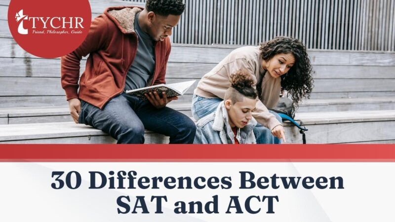 Discovering the Key Differences Between SAT and ACT | TYCHR