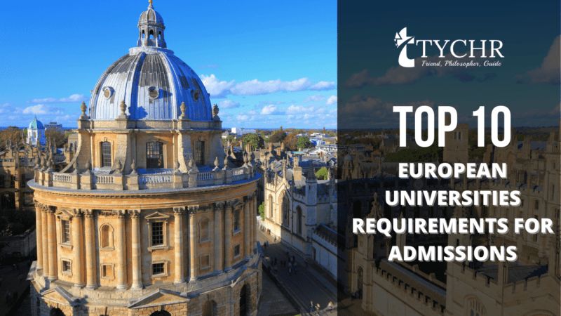 Top 10 European universities requirements for admissions | TYCHR BLOG