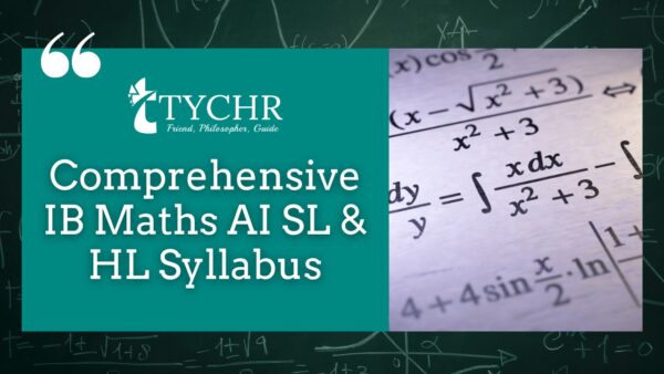 Comprehensive IB Maths AI SL & HL Syllabus 2025 | TYCHR