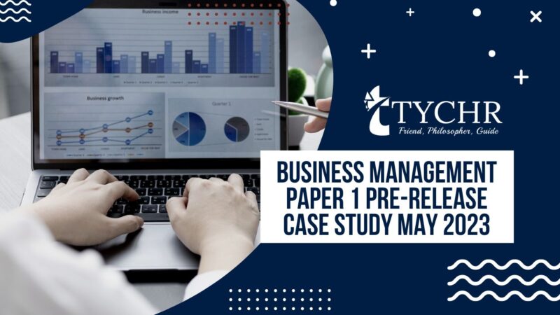 All You Need To Know About Business Management Paper 1 Pre-release Case ...