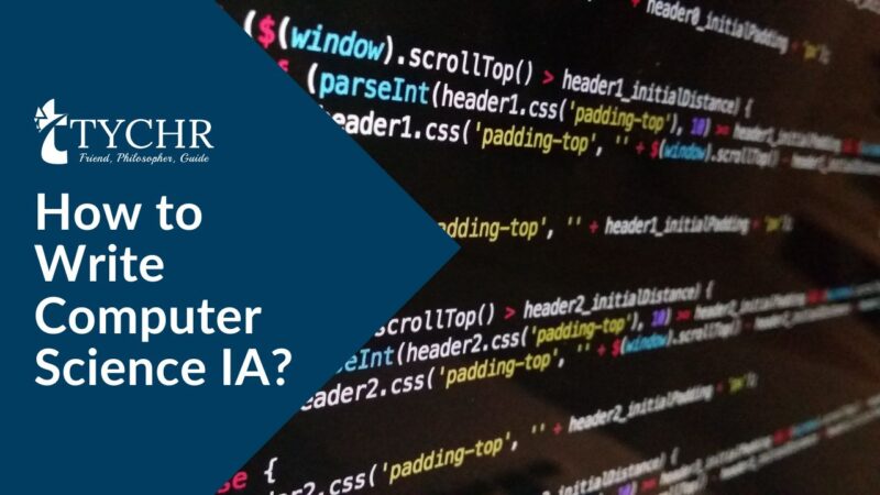 How to Write Your Computer Science IA? | TYCHR