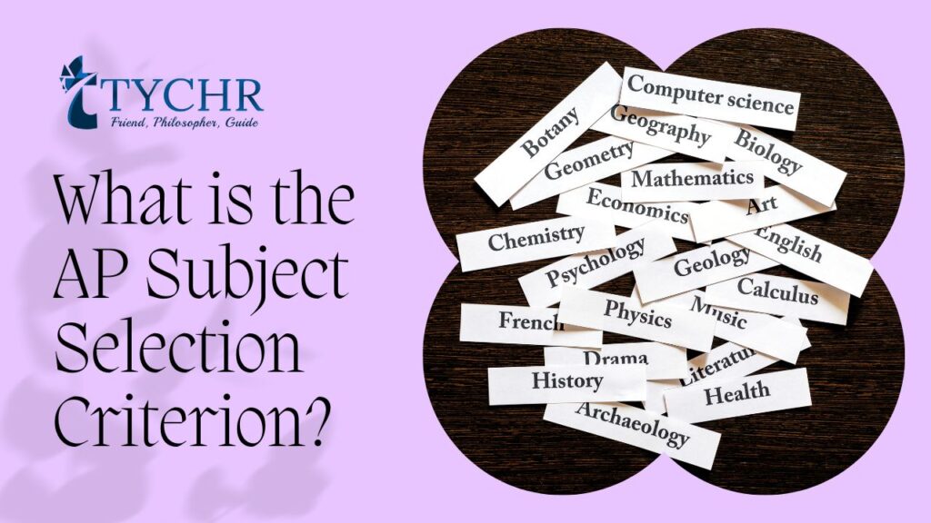 What is the AP Subject Selection Criterion?