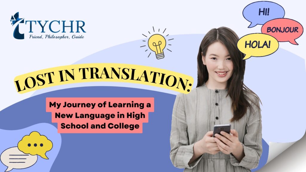 Lost in Translation: My Journey of Learning a New Language in High ...