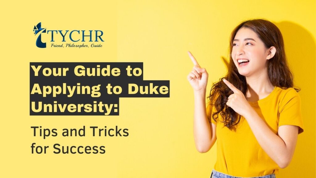 Your Guide to Applying to Duke University: Tips and Tricks for Success
