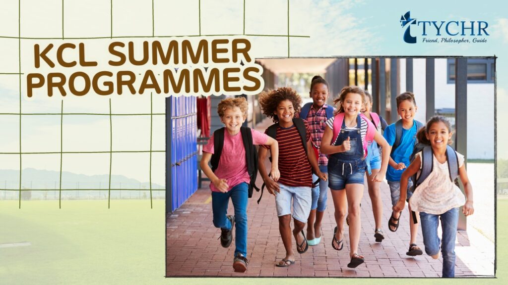 KCL Summer Programmes | TYCHR
