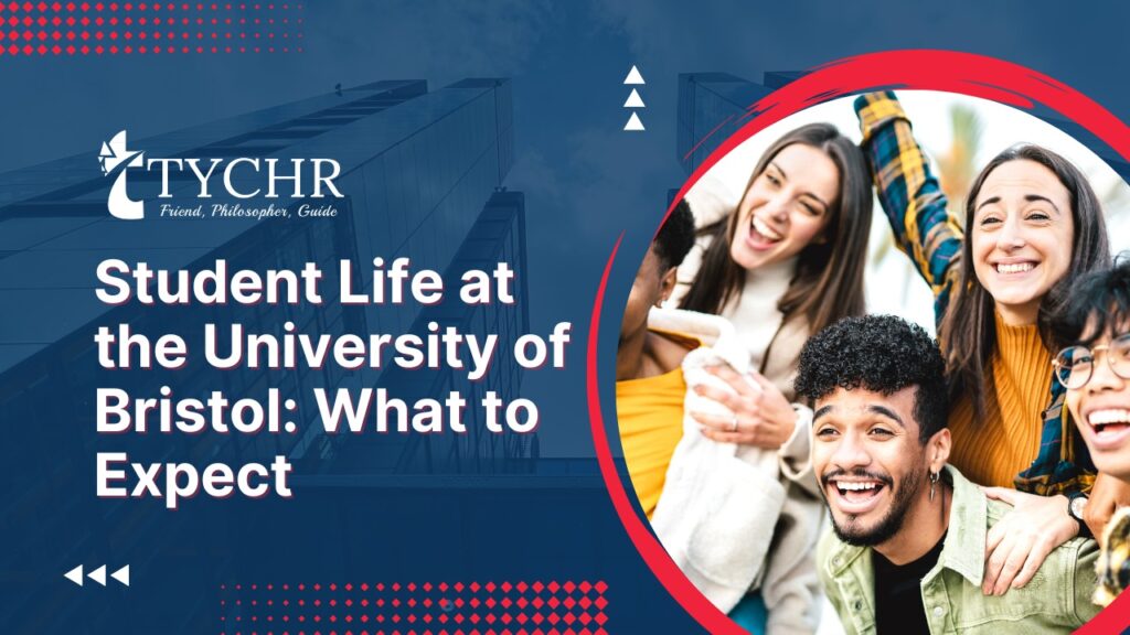 Student Life at the University of Bristol: What to Expect | TYCHR