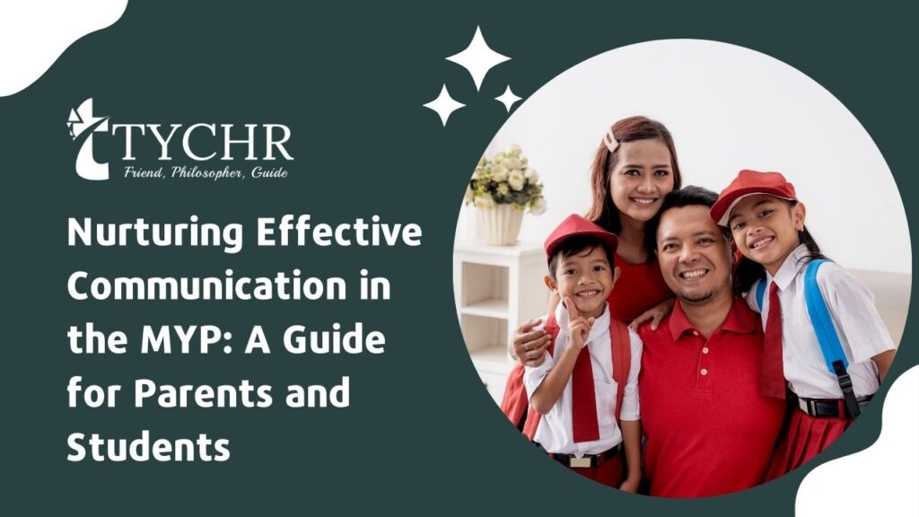 Nurturing Effective Communication in the MYP: A Guide for Parents and ...